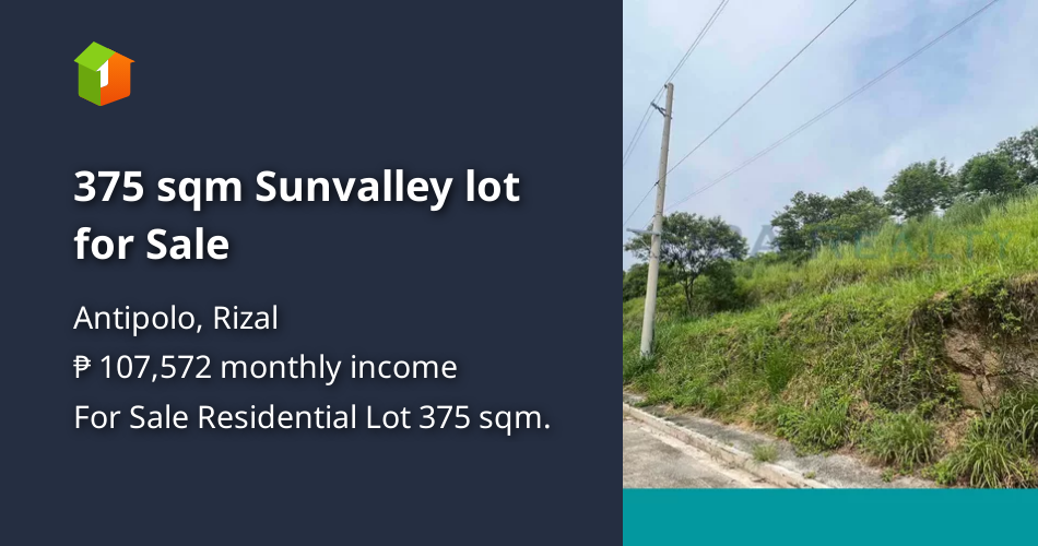 375 sqm Sunvalley lot for Sale [Lots 🚜] (September 2022) in Antipolo ...