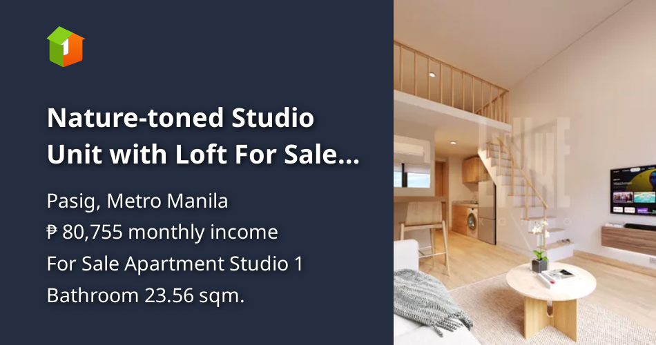 Nature-toned Studio Unit with Loft For Sale at Lykke Kondo by PH1 World Developer in Pasig City ...