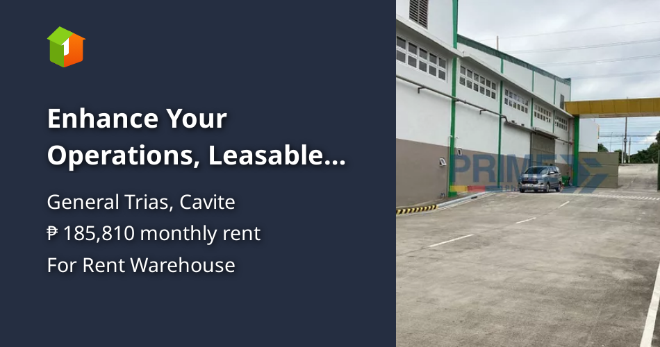Enhance Your Operations, Leasable Warehouse Space in Cavite|1,093 sqm ...