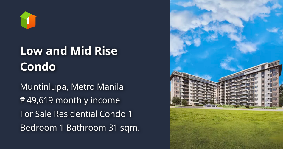 Low and Mid Rise Condo [Condos 🏙️] (January 2025) in Muntinlupa, Metro ...