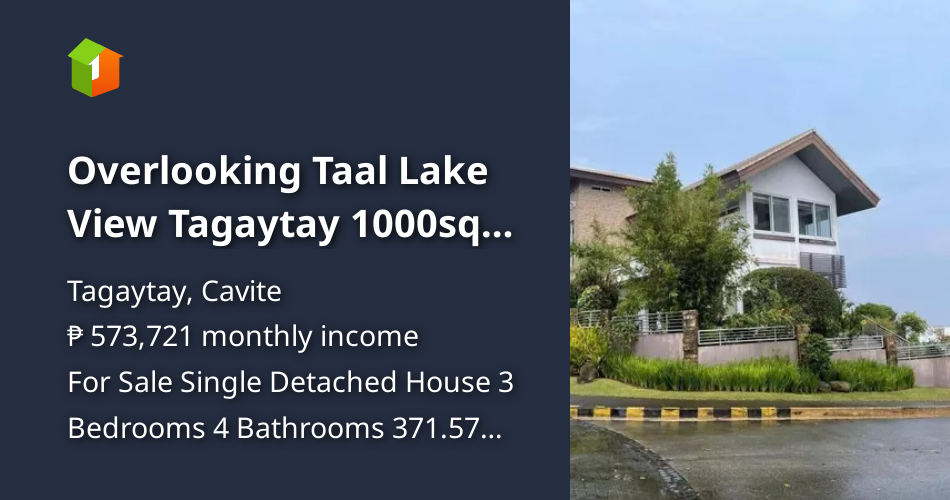 Overlooking Taal Lake View Tagaytay 1000sqm House and lot for sale [Houses and Lots 🏘️] (October ...