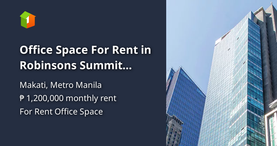 Office Space For Rent in Robinsons Summit Center - Makati Metro Manila ...