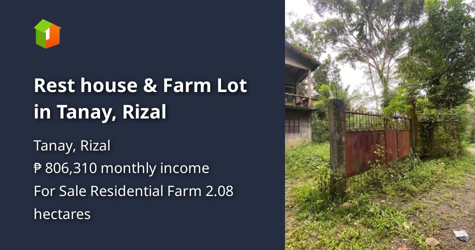 Rest house & Farm Lot in Tanay, Rizal [Lots 🚜] (March 2025) in Tanay ...