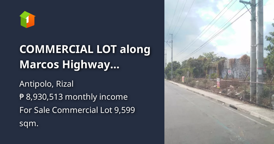 COMMERCIAL LOT along Marcos Highway Antipolo near SM Masinag [Lots 🚜 ...