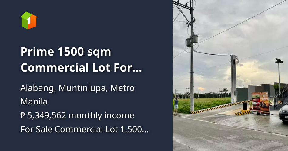 Prime 1500 sqm Commercial Lot For Sale in Alabang West [Lots 🚜 ...