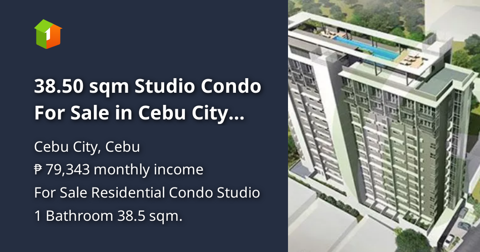 38.50 sqm Studio Condo For Sale in Cebu City Cebu [Condos 🏙️] (October ...