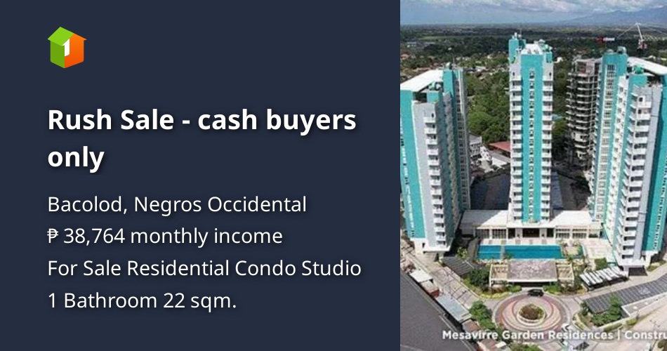 Rush Sale - cash buyers only [Condos 🏙️] (April 2025) in Bacolod ...