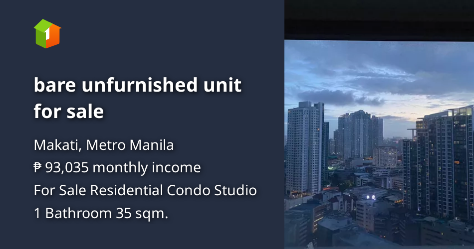 Bare unfurnished unit for sale [Condos 🏙️] (November 2024) in Makati ...