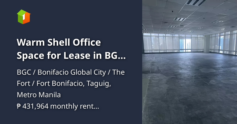 Warm Shell Office Space for Lease in BGC, Taguig City [Commercial ...