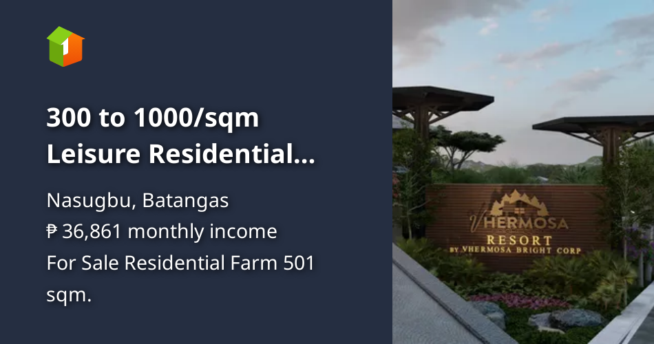300 to 1000/sqm Leisure Residential Farm for sale in Nasugbu Batangas ...