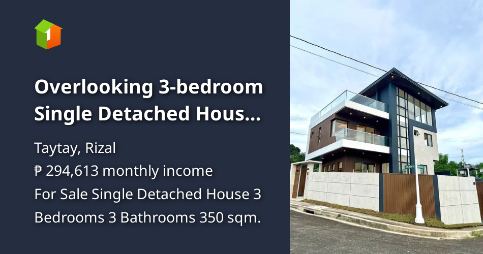 Overlooking 3-bedroom Single Detached House For Sale in Taytay Rizal ...