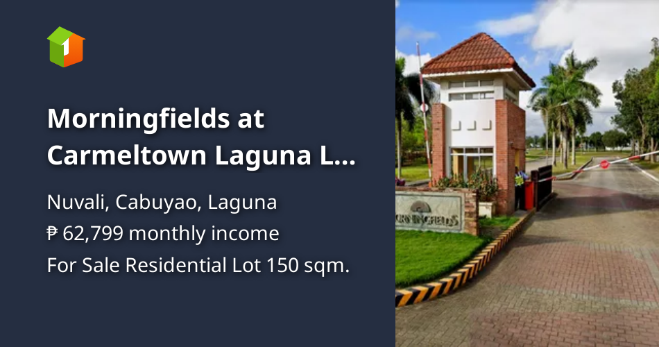 Morningfields at Carmeltown Laguna Lot for Sale [Lots 🚜] (December 2023 ...