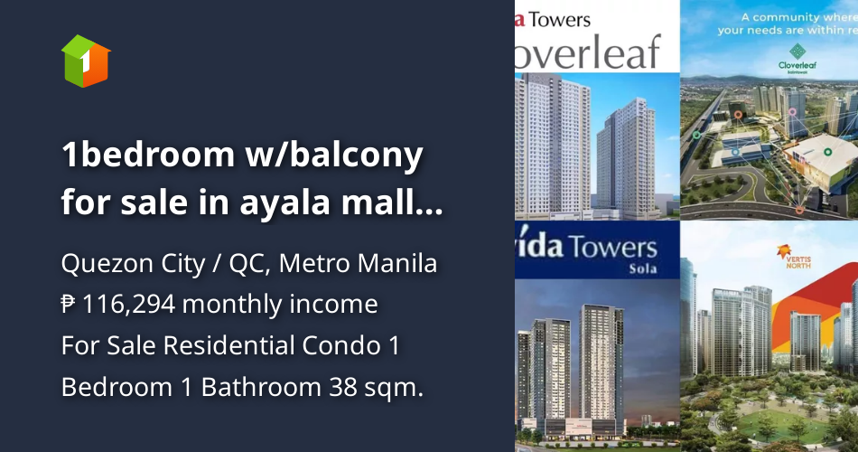 1bedroom w/balcony for sale in ayala mall cloverleaf Quezon city ...
