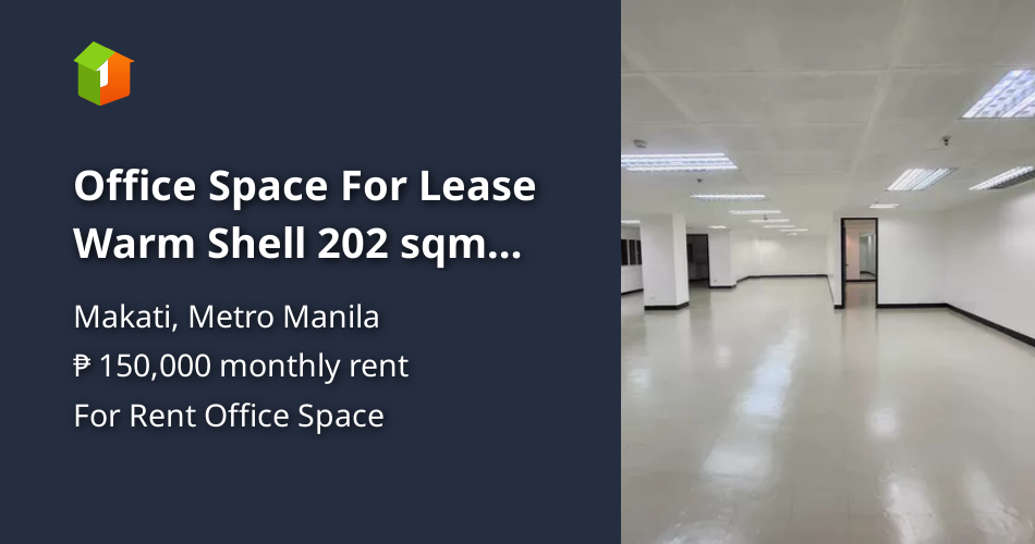 Office Space For Lease Warm Shell 202 sqm Makati City [Commercial ...