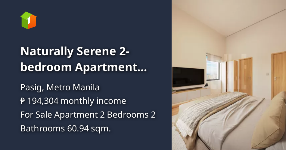 Naturally Serene 2-bedroom Apartment For Sale at Lykke Kondo by PH1 World Developer in Pasig ...