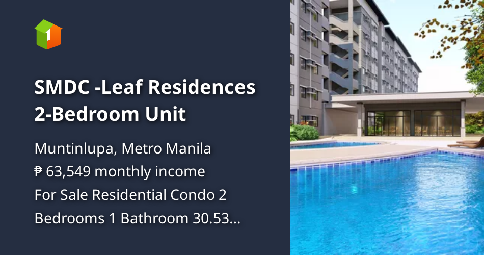 SMDC -Leaf Residences 2-Bedroom Unit [Condos 🏙️] (December 2024) in ...