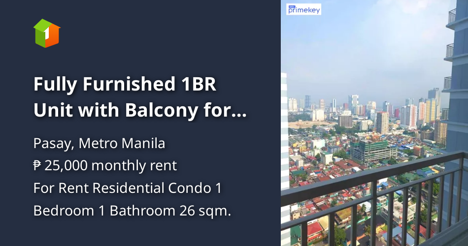 Fully Furnished 1BR Unit with Balcony for Rent [Condos 🏙️] (February ...