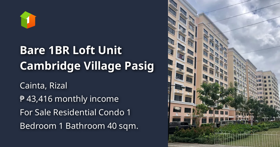 Bare 1BR Loft Unit Cambridge Village Pasig [Condos 🏙️] (December 2025 ...