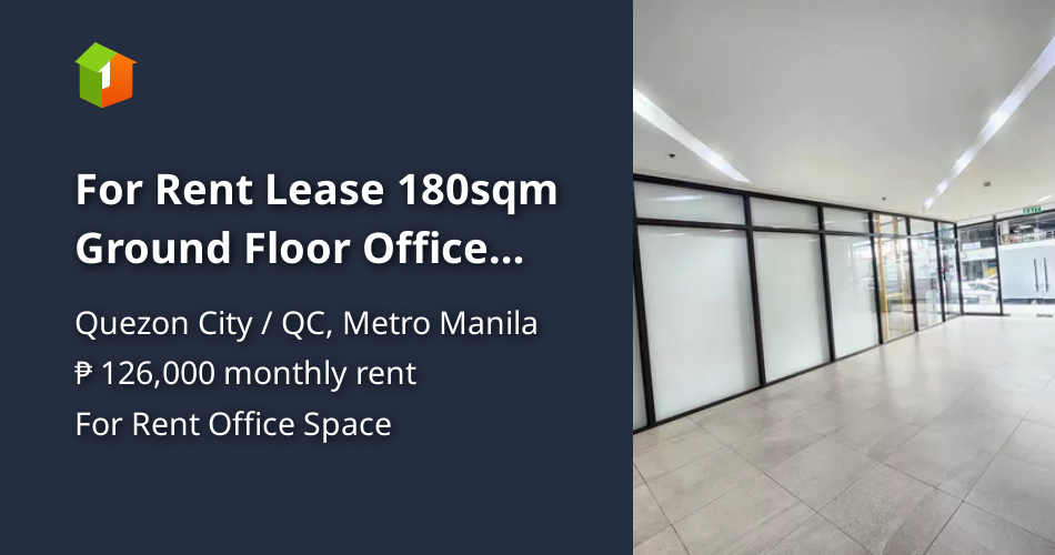 For Rent Lease 180sqm Ground Floor Office Space Quezon City [Commercial ...