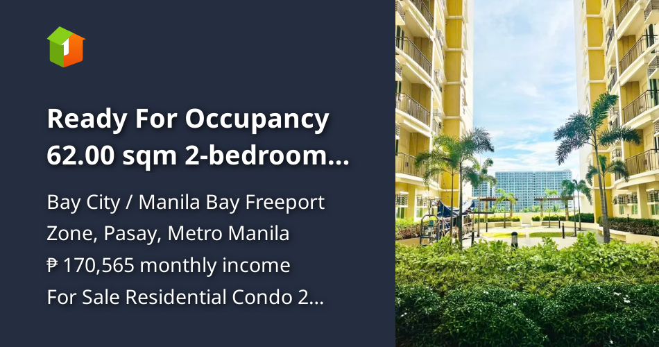 Ready For Occupancy 62.00 sqm 2-bedroom Residential Condo For Sale in Manila Bay Pasay [Condos 🏙 ...