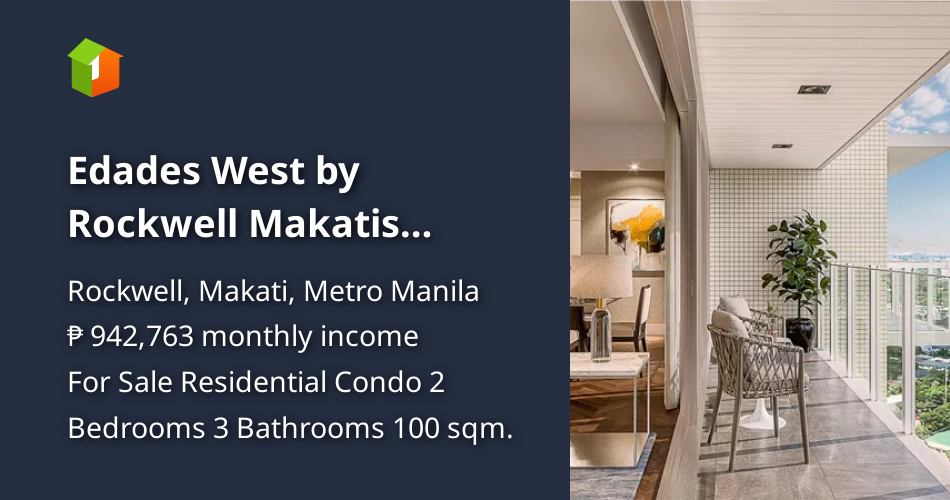 Edades West by Rockwell Makatis Newest Icon of Luxury Living [Condos 🏙️ ...