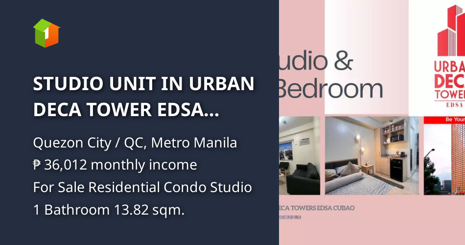STUDIO UNIT IN URBAN DECA TOWER EDSA CUBAO [Condos 🏙️] (July 2024) in ...