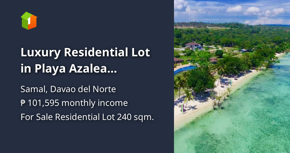 Luxury Residential Lot in Playa Azalea Development, Samal, Davao del ...