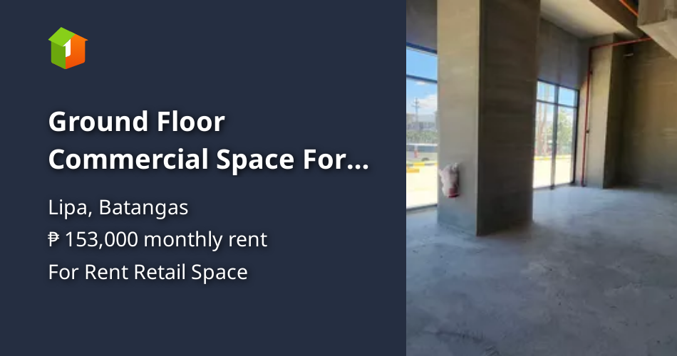 Ground Floor Commercial Space For Lease in Lipa City Batangas ...