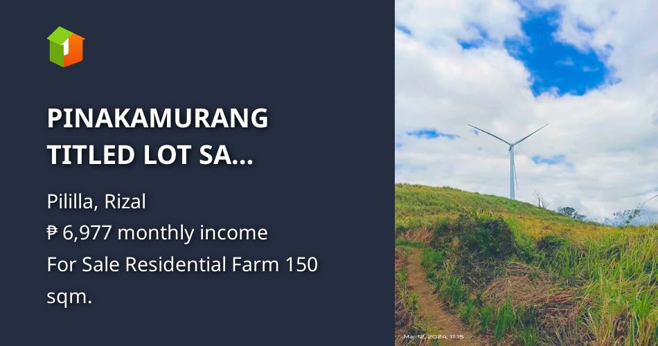 PINAKAMURANG TITLED LOT SA WINDMILL PILILIA RIZAL, ZERO INTEREST [Lots ...