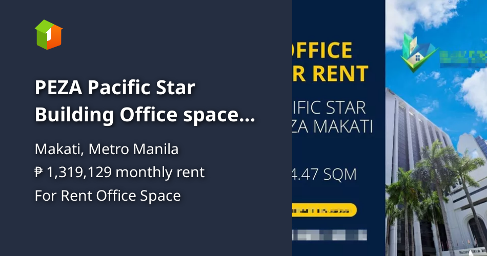 PEZA Pacific Star Building Office space for Rent lease Makati Gilpuyat ...
