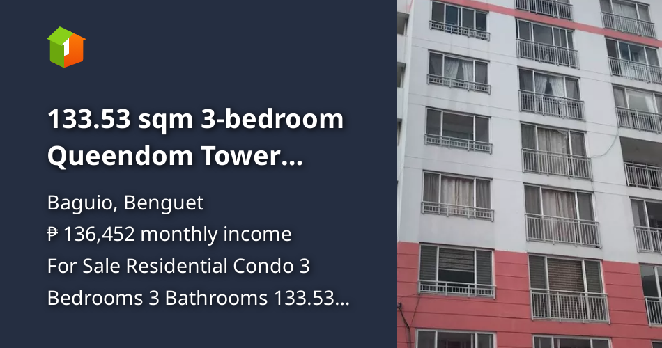 133.53 sqm 3-bedroom Queendom Tower Condo For Sale in Baguio [Condos 🏙️ ...
