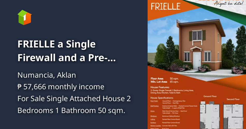FRIELLE a Single Firewall and a Pre-selling Unit For Sale [Houses and ...