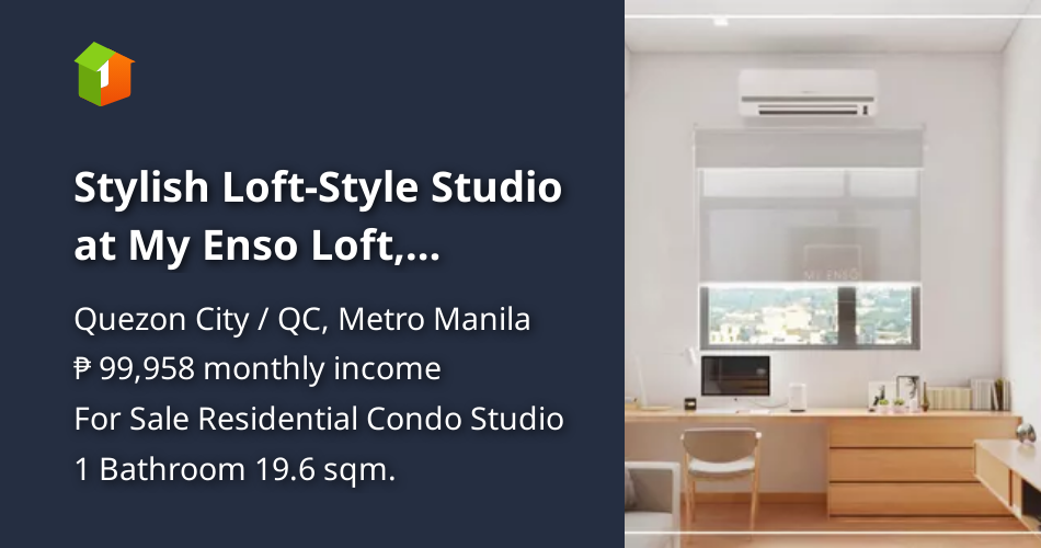 Stylish Loft-Style Studio at My Enso Loft, Quezon City 19.6 sqm of ...