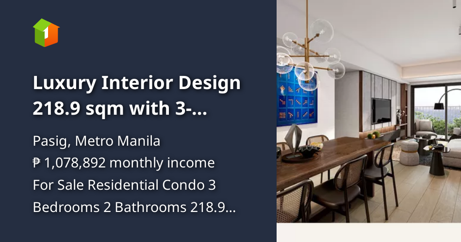 Luxury Interior Design 218.9 sqm with 3-bedroom Residential Condo For Sale in Pasig [Condos 🏙️ ...