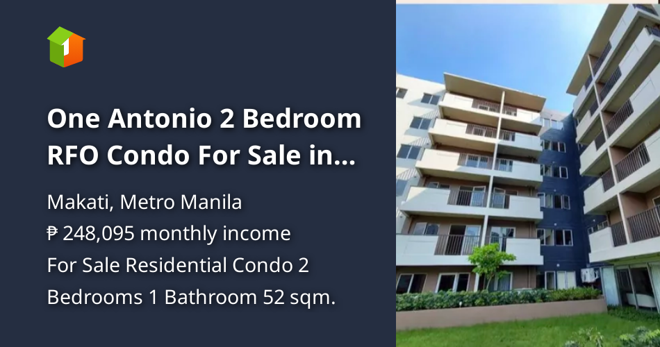 One Antonio 2 Bedroom RFO Condo For Sale in San Antonio Makati [Condos ...