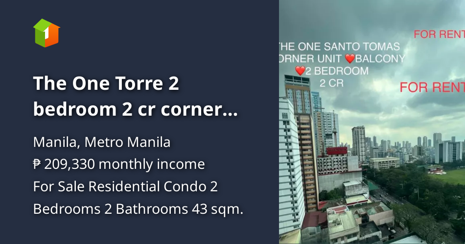 The One Torre 2 bedroom 2 cr corner unit [Condos 🏙️] (March 2023) in ...