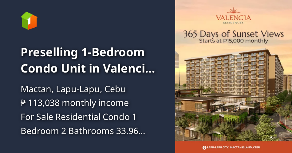 Preselling 1-Bedroom Condo Unit in Valencia Residences in Mactan, Cebu ...
