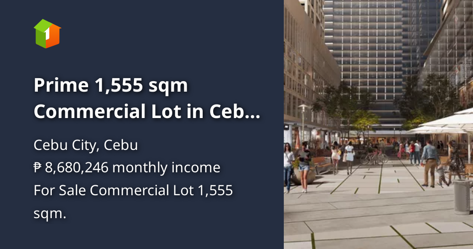 Prime 1,555 sqm Commercial Lot in Cebu City's South Coast Development ...