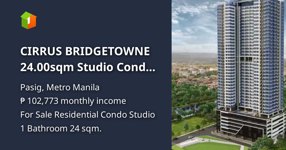 CIRRUS BRIDGETOWNE 24.00sqm Studio Condo Preselling in Pasig [Condos 🏙️] (January 2024) in Pasig ...