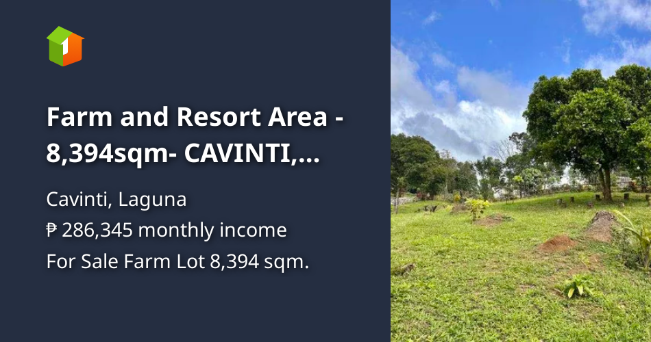 Farm and Resort Area - 8,394sqm- CAVINTI, LAGUNA [Lots 🚜] (January 2026 ...