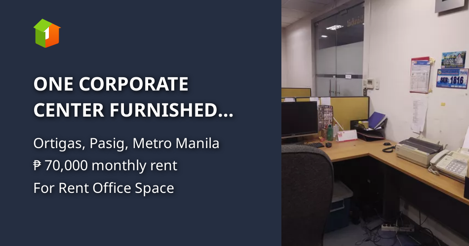 ONE CORPORATE CENTER FURNISHED OFFICE SPACE FOR RENT or SALE ...