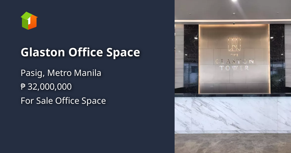 Glaston Office Space [Commercial Properties 🏭] (March 2026) in Pasig ...
