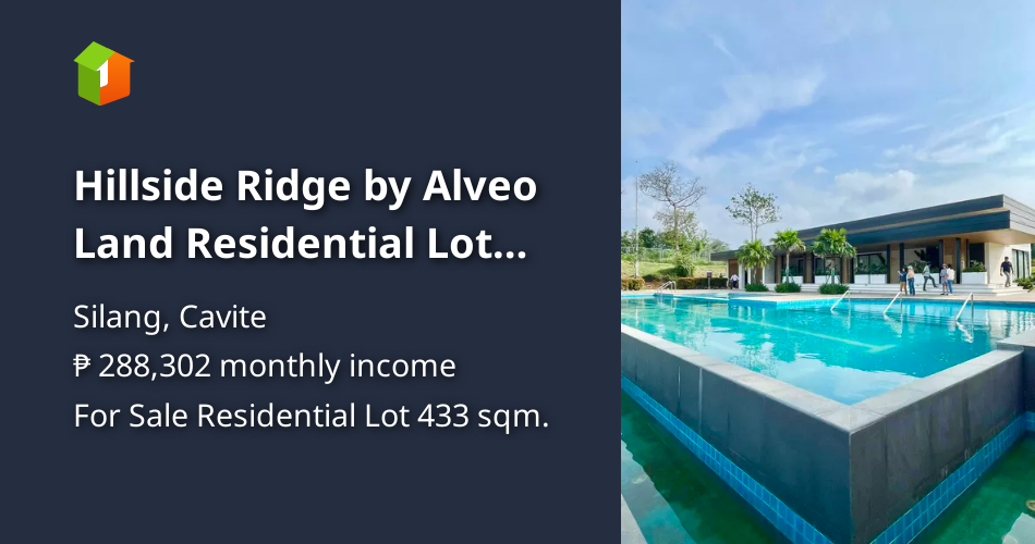 Hillside Ridge by Alveo Land Residential Lot For Sale in Silang Cavite ...