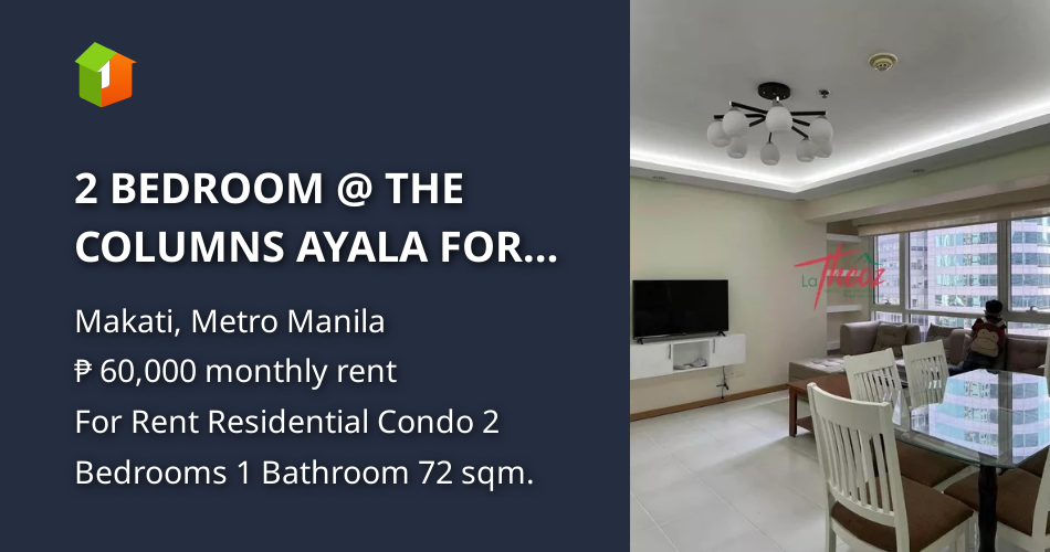 2 BEDROOM @ THE COLUMNS AYALA FOR LEASE [Condos 🏙️] (March 2023) in ...