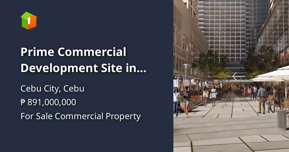Prime Commercial Development Site in Cebu City [Commercial Properties 🏭 ...