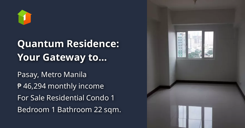 Quantum Residence: Your Gateway to Luxury Condo Living in Pasay City ...