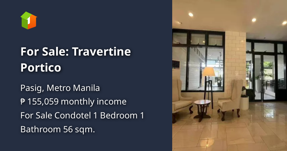 For Sale: Travertine Portico [Condos 🏙️] (December 2025) in Pasig ...