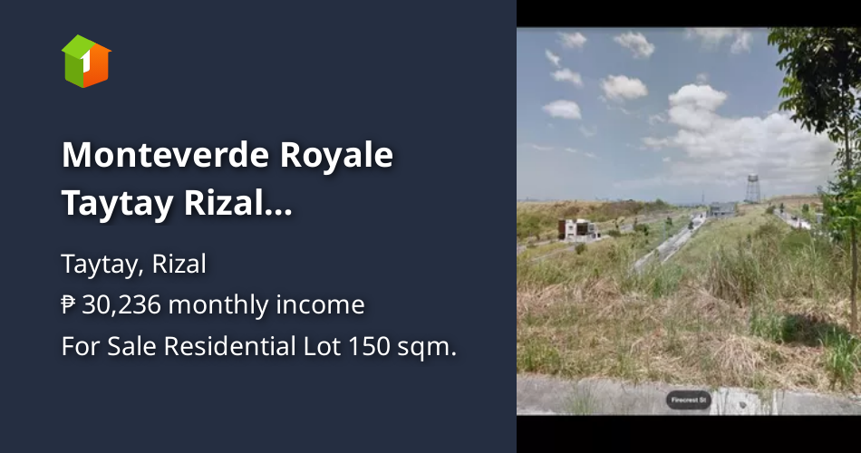 Monteverde Royale Taytay Rizal Overlooking Residential Lots Phase 4 ...