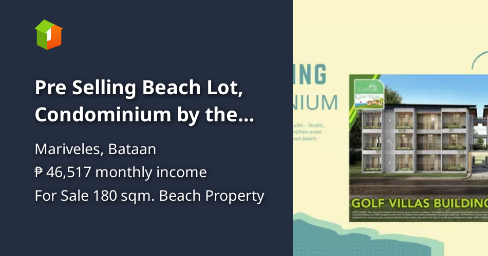 Pre Selling Beach Lot, Condominium by the Beach and Commercial Lot ...