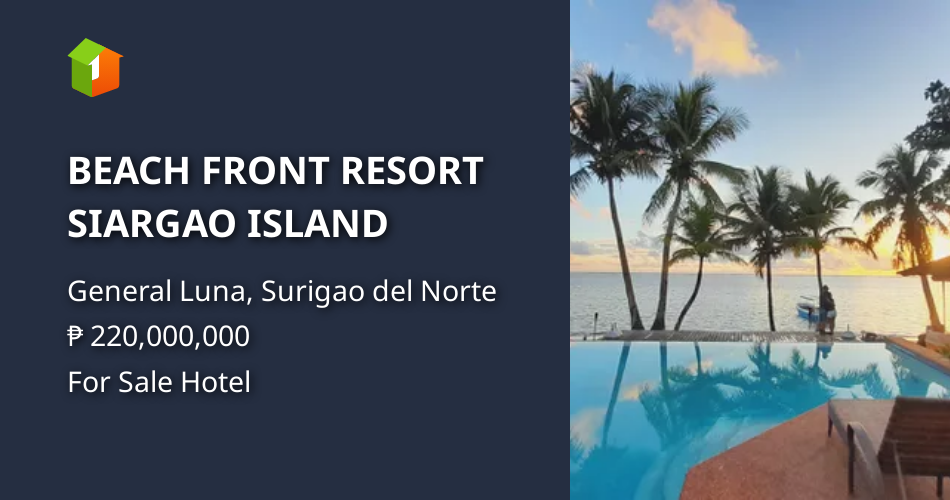 BEACH FRONT RESORT SIARGAO ISLAND [Commercial Properties 🏭] (August ...